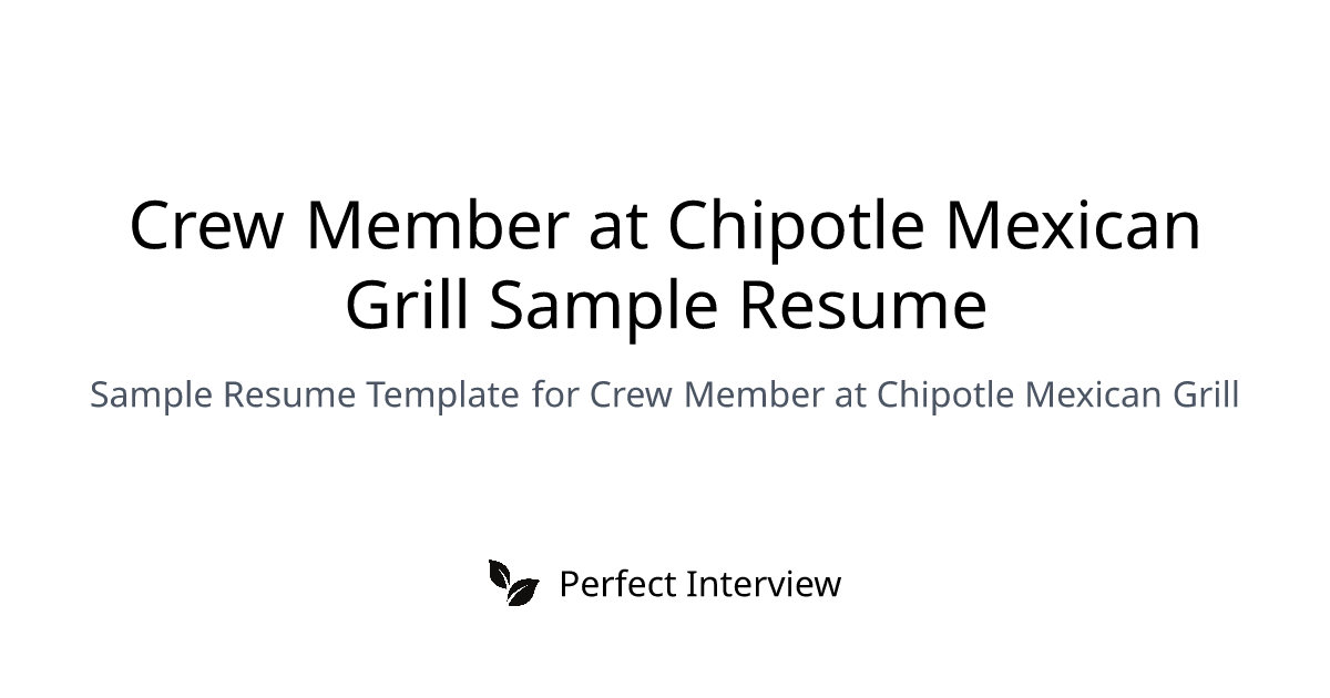 Crew Member at Chipotle Mexican Grill Sample Resume