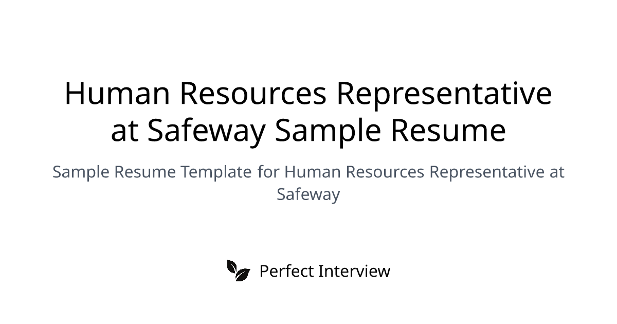 Human Resources Representative at Safeway Sample Resume