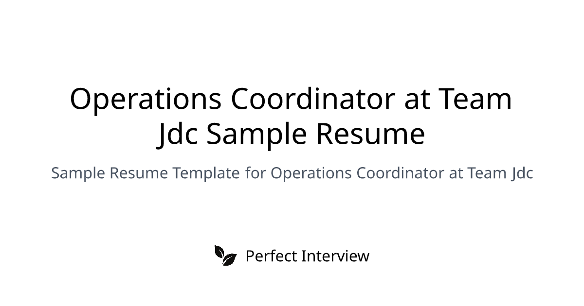 Operations Coordinator at Team Jdc Sample Resume
