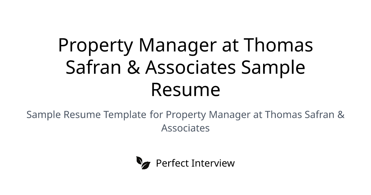 Property Manager at Thomas Safran & Associates Sample Resume
