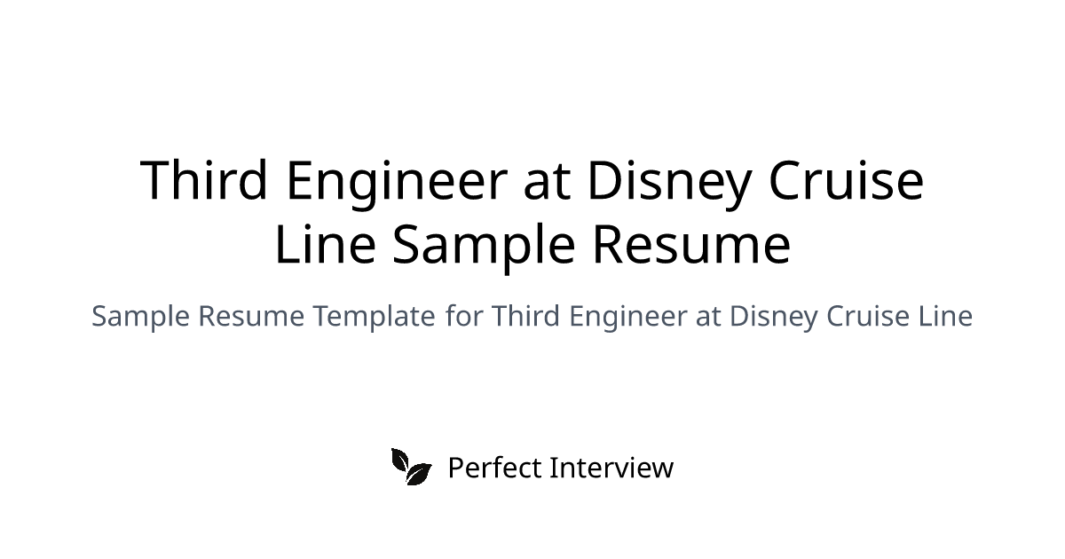 Third Engineer at Disney Cruise Line Sample Resume