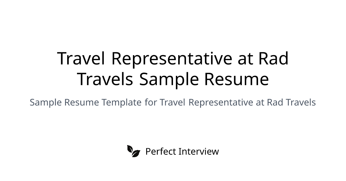 Travel Representative at Rad Travels Sample Resume